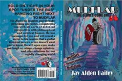 Review of Mudflap the Gloves Come Off by Jay Alden Bailey - Best Book Editors
